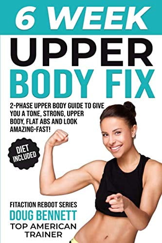 Pre-Owned The 6 WEEK UPPER BODY FIX: Your Ultimate 2-Phase Upper Body ...
