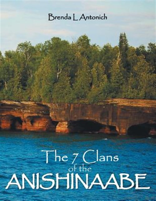 The 7 Clans of the Anishinaabe (Paperback) - Walmart.com