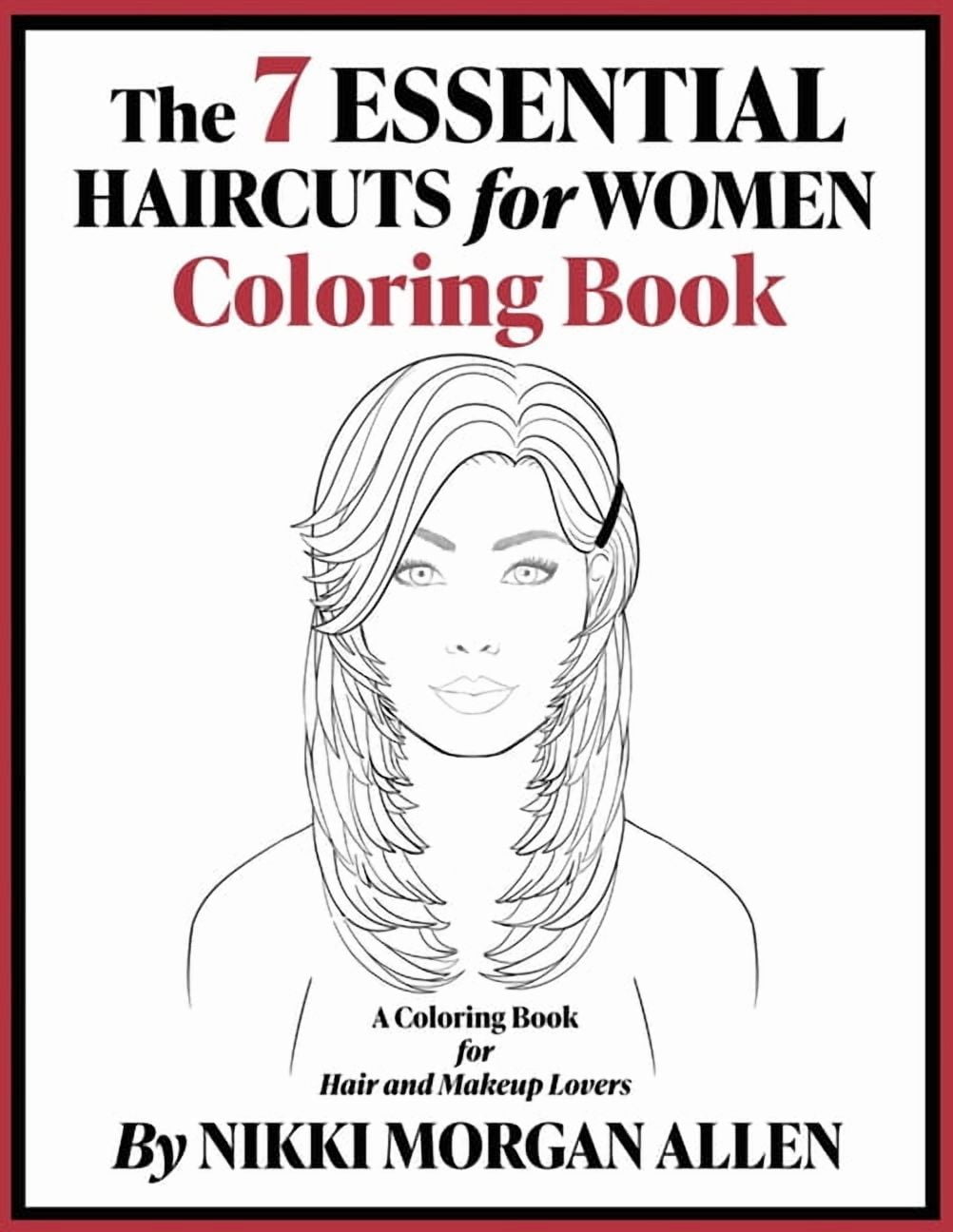 The 7 ESSENTIAL HAIRCUTS for WOMEN COLORING BOOK, (Paperback) - Walmart.com