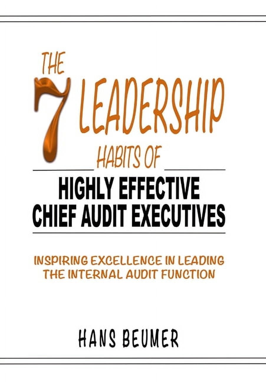 The 7 Leadership Habits of Highly Effective Chief Audit Executives ...