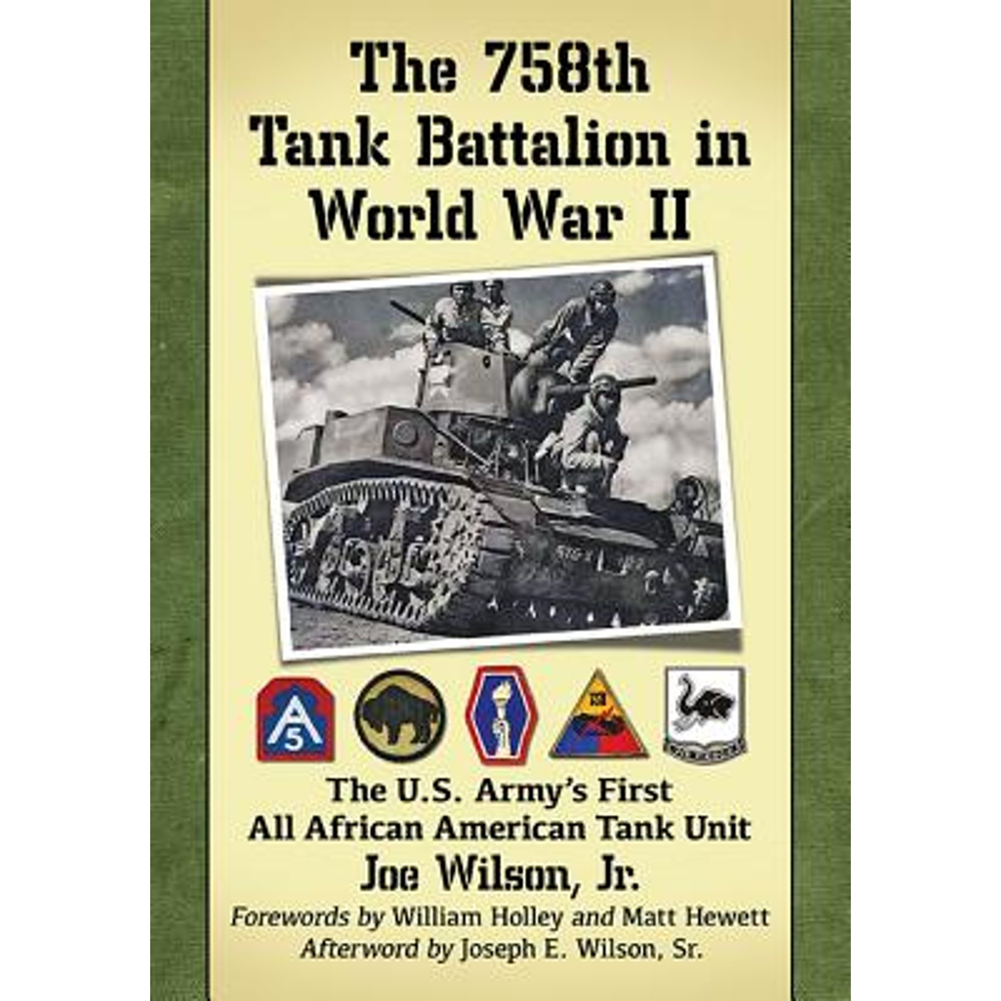Pre-Owned The 758th Tank Battalion in World War II: The U.S. Army's ...