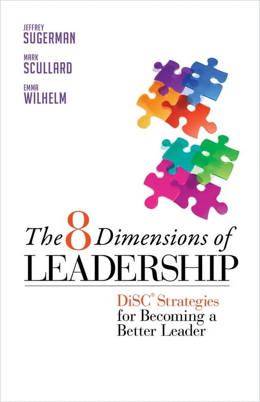 The 8 Dimensions of Leadership: Disc Strategies for Becoming a Better ...