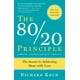 The 80/20 Principle, Expanded and Updated : The Secret to Achieving ...