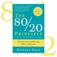 The 80 20 Principle The Untold Secret Amplifying Achievements With