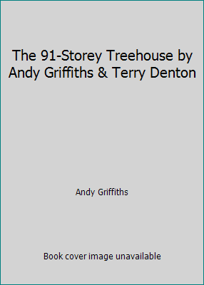 Pre-Owned The 91-Storey Treehouse by Andy Griffiths & Terry Denton ...