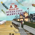 The A B "Seas" of Ocean City, Maryland (Paperback) - Walmart.com