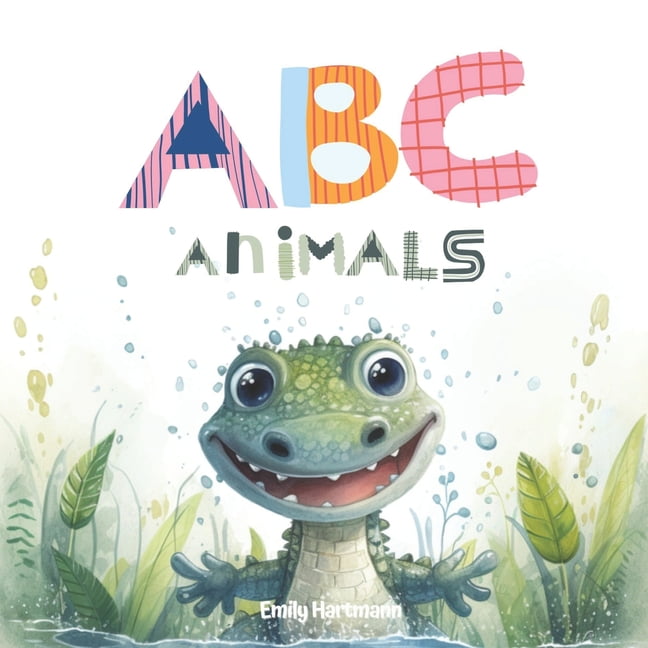 The ABC Animals: A Rhyming Alphabet Book For Toddlers, Ages 1-3 ...