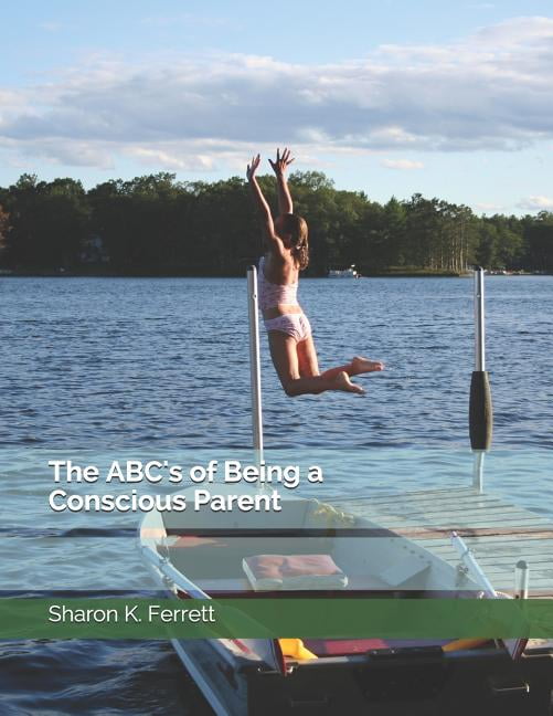 The ABC's of Being a Conscious Parent (Paperback) - Walmart Business ...