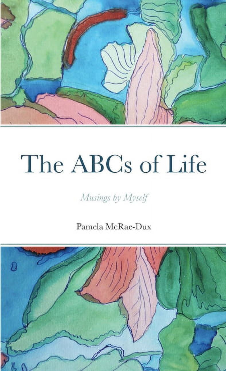 The ABCs of Life, (Paperback) - Walmart.com