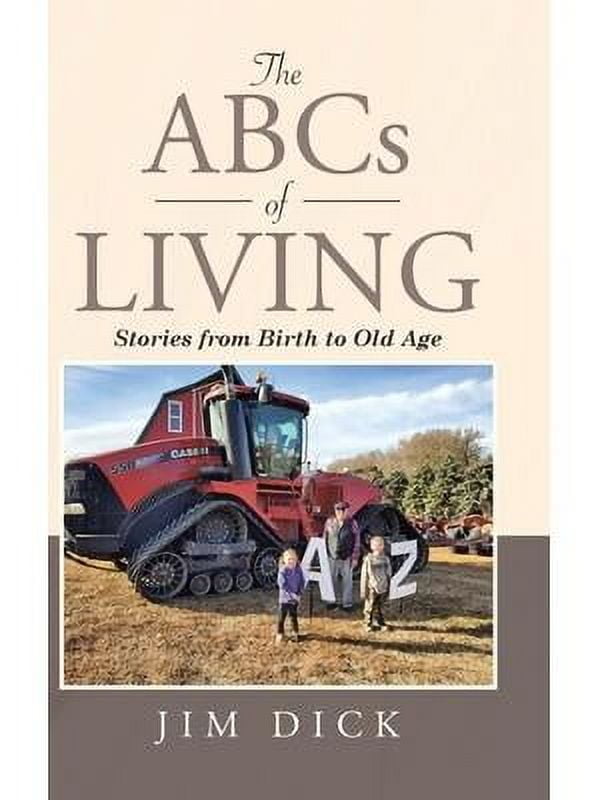 The ABCs of Living: Stories from Birth to Old Age (Hardcover) - Walmart.com