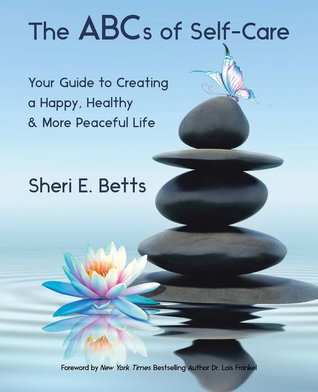 The ABCs of Self-Care: Your Guide to Creating a Happy, Healthy & More ...