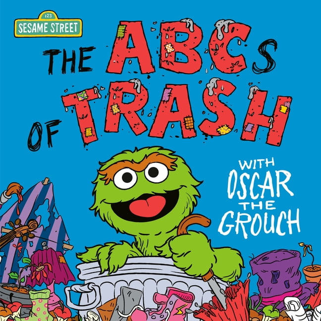 The ABCs of Trash with Oscar the Grouch (Sesame Street), (Hardcover) - Walmart.com