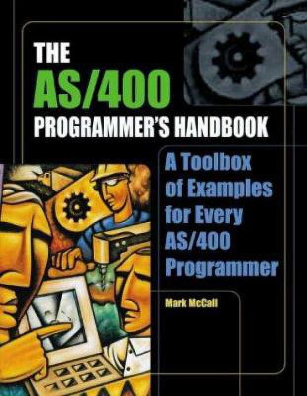 The AS/400 Programmer's Handbook: A Toolbox of Examples for Every AS ...