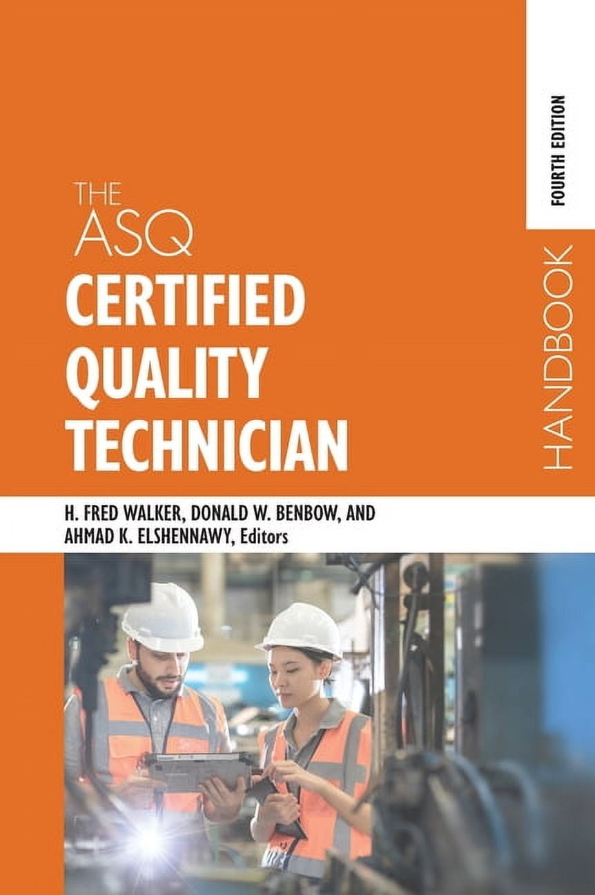 The ASQ Certified Quality Technician Handbook, (Hardcover) - Walmart.com