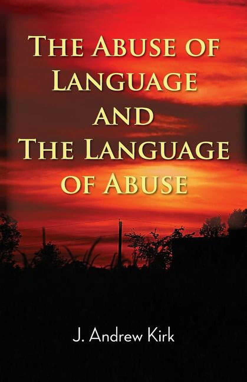 Abuse of Language and the Language of Abuse - Walmart.com