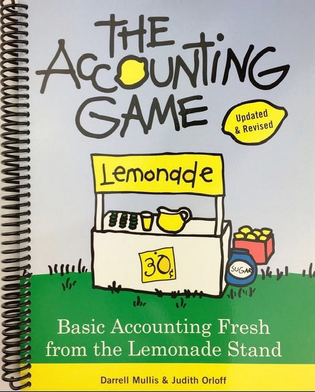 The Accounting Game: Basic Accounting Fresh from the Lemonade Stand ...