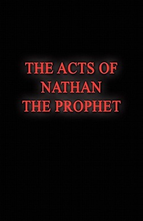 The Acts of Nathan the Prophet (Paperback) by Nathan J Isbell - Walmart.com