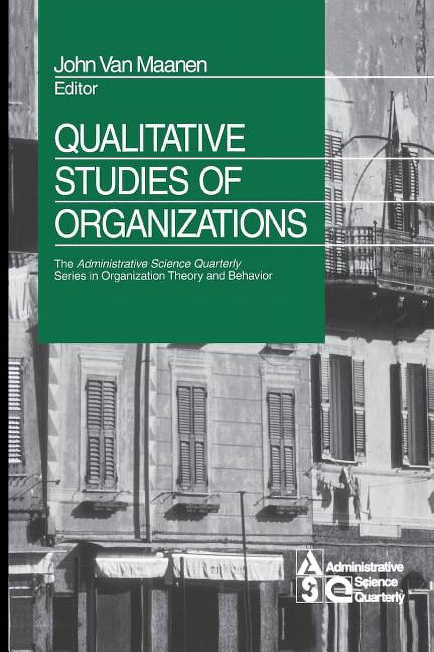 The Administrative Science Quarterly Org Qualitative Studies of ...