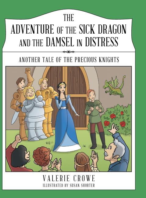 The Adventure Of The Sick Dragon And The Damsel In Distress: Another ...