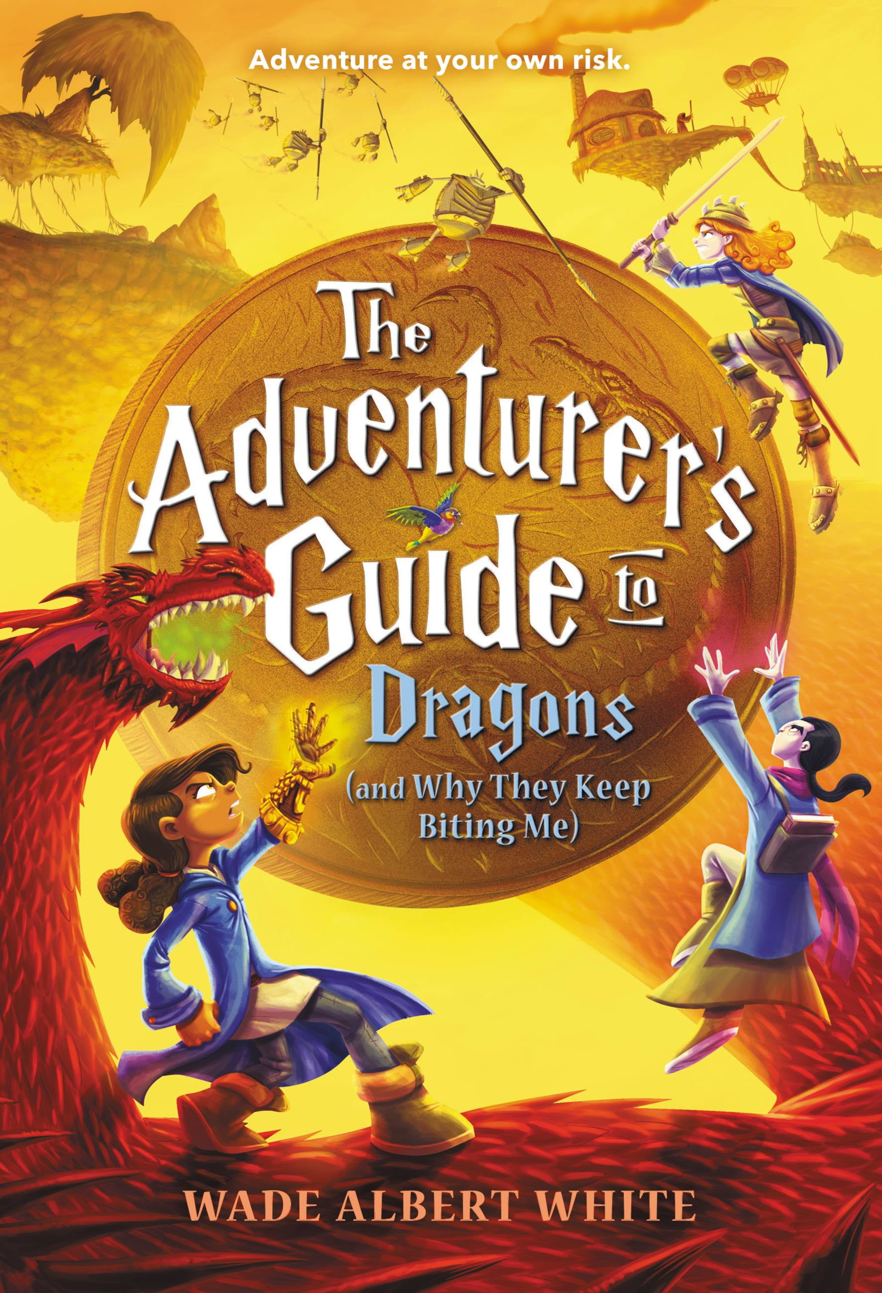 The Adventurer's Guide: The Adventurer's Guide to Dragons (and Why They ...