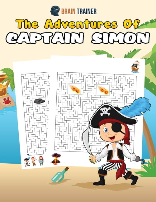 The Adventures Of Captain Simon - Fun And Challenging Kids Mazes (For ...