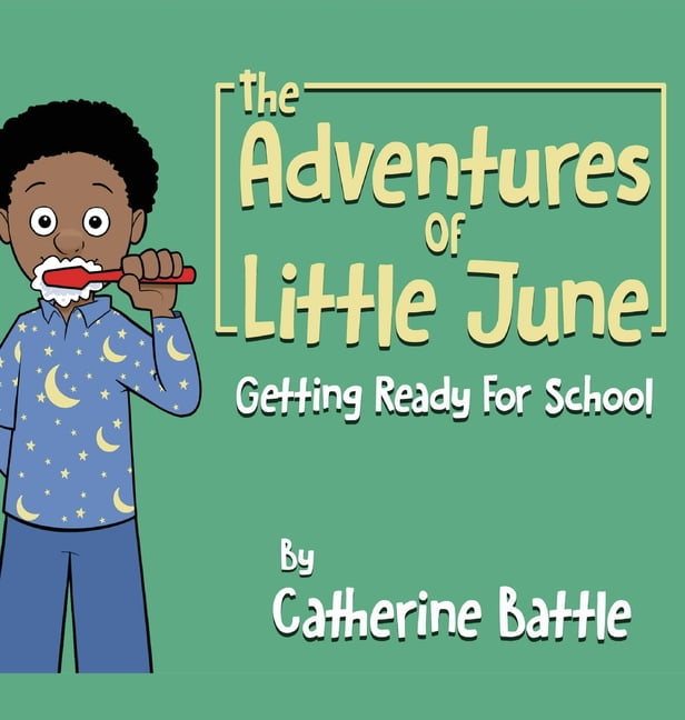 The Adventures Of Little June: Getting Ready For School, (Hardcover ...