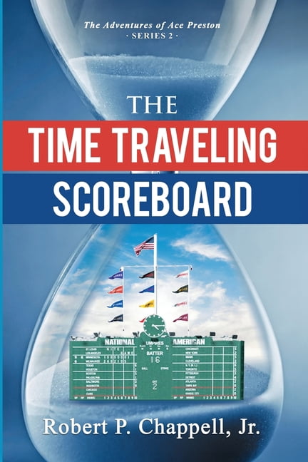 The Adventures of Ace Preston - Series N The Time Traveling Scoreboard ...