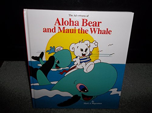 Pre-Owned The Adventures of Aloha Bear and Maui the Whale ...