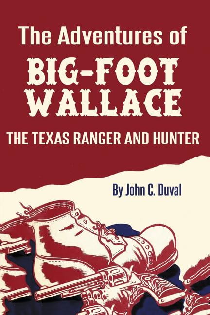 The Adventures of Big-Foot Wallace (Paperback) - Walmart.com
