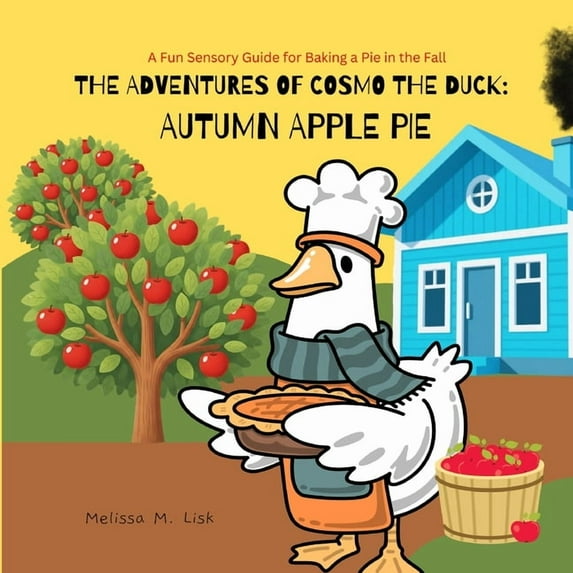 The Adventures of Cosmo the Duck Autumn Apple Pie: A Fun Sensory Guide ...