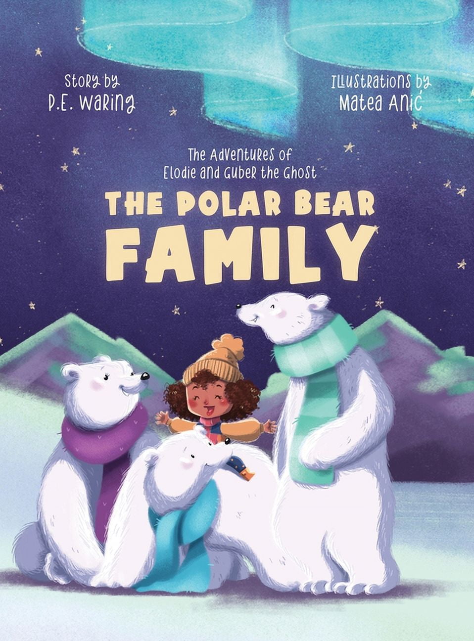 The Adventures of Elodie and Guber the Ghost: The Polar Bear Family ...