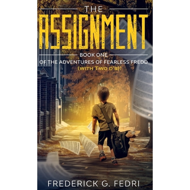 The Adventures of Fearless Fredd (with Two d's)!: Book One - The ...