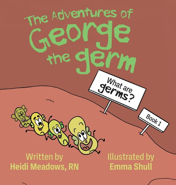 The Adventures of George the Germ: What are Germs? - Walmart.com