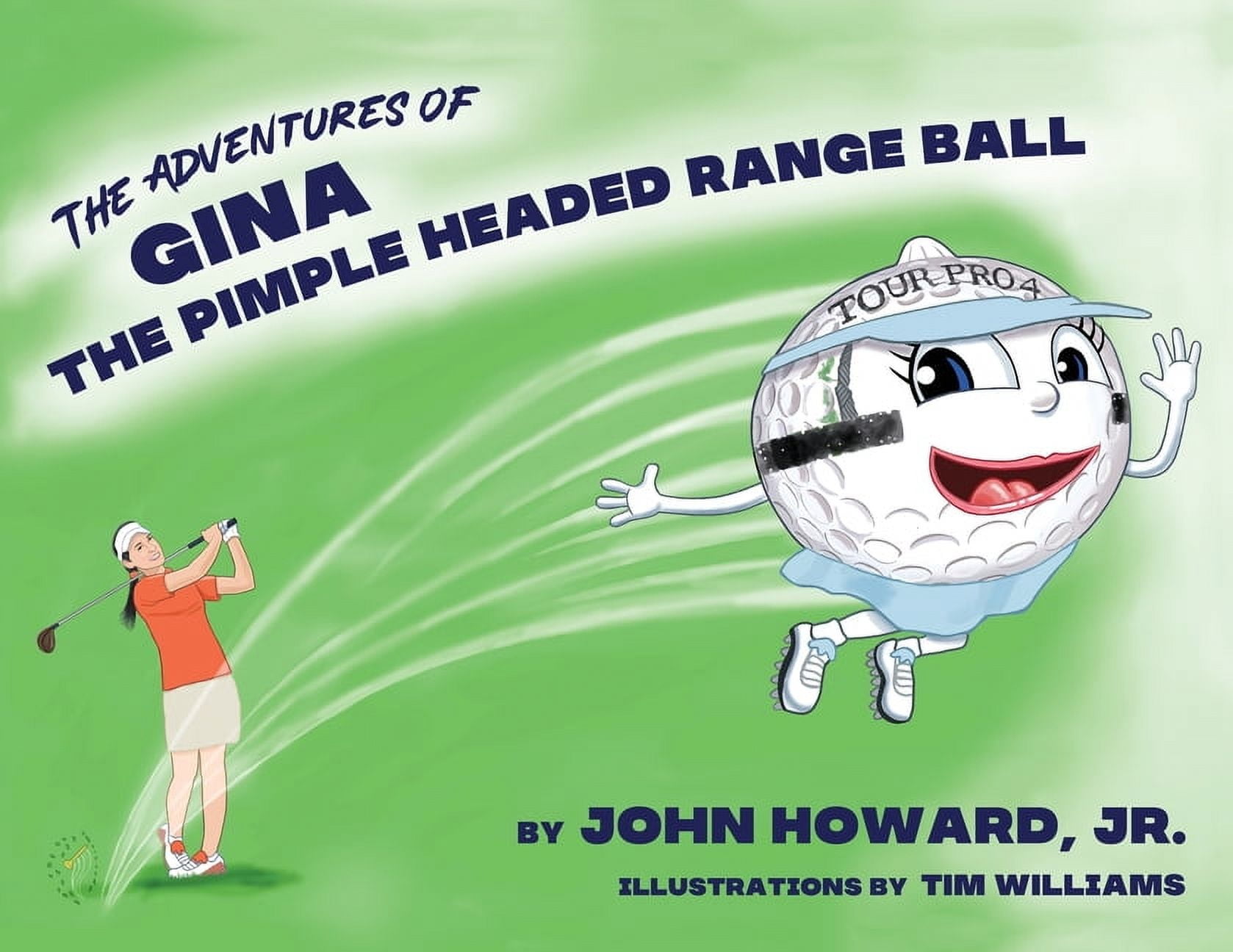 The Adventures of Gina The Pimple Headed Range Ball (Paperback ...