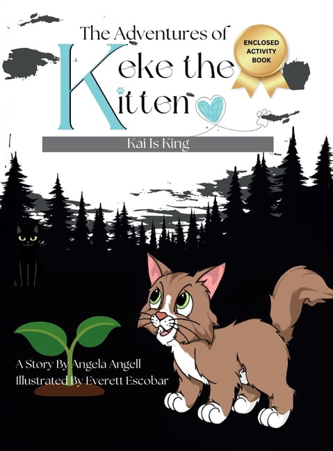 The Adventures of Keke the Kitten The Adventures of Keke the Kitten ...