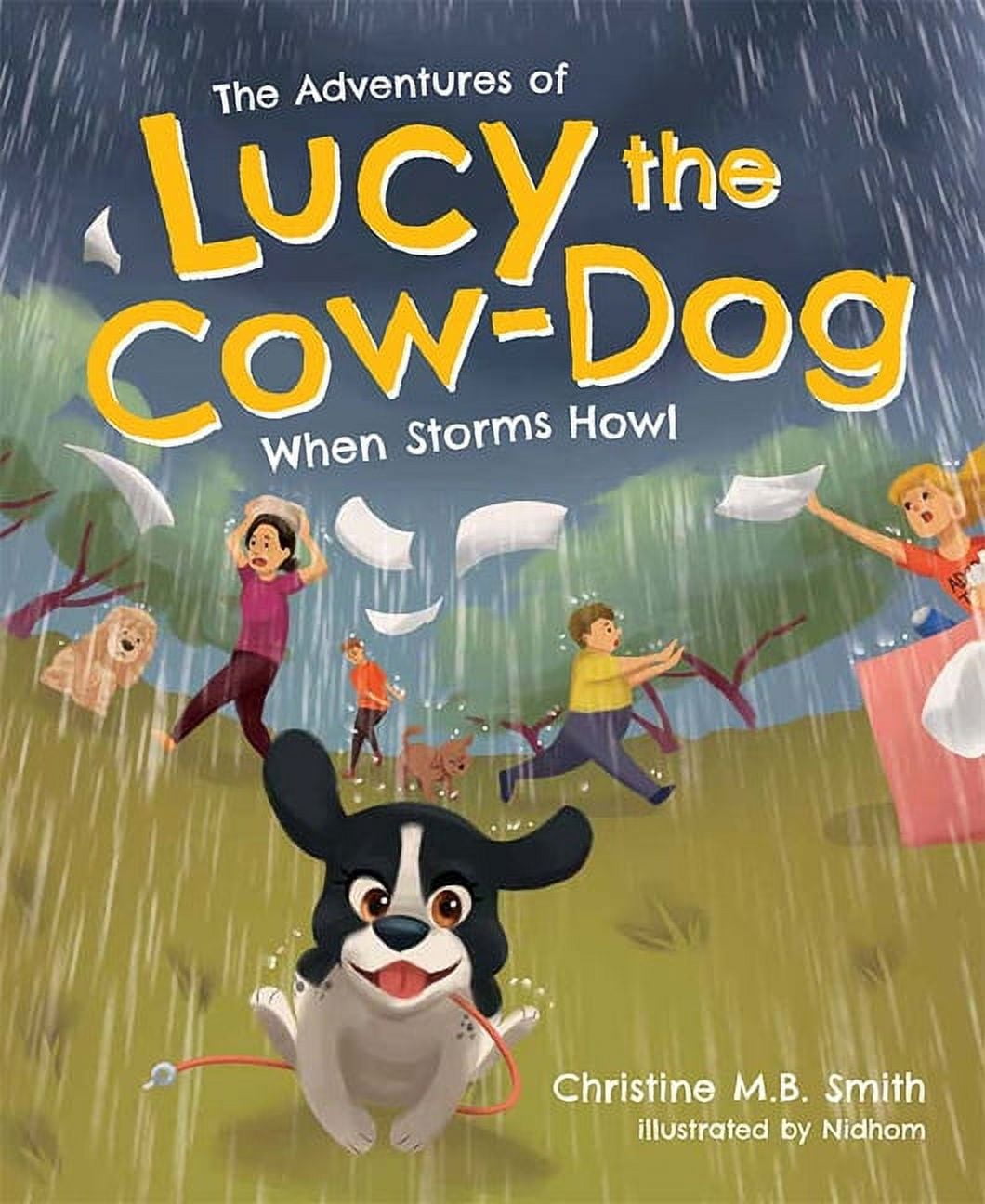 The Adventures of Lucy the Cow Dog: When Storms Howl (Hardcover) by ...
