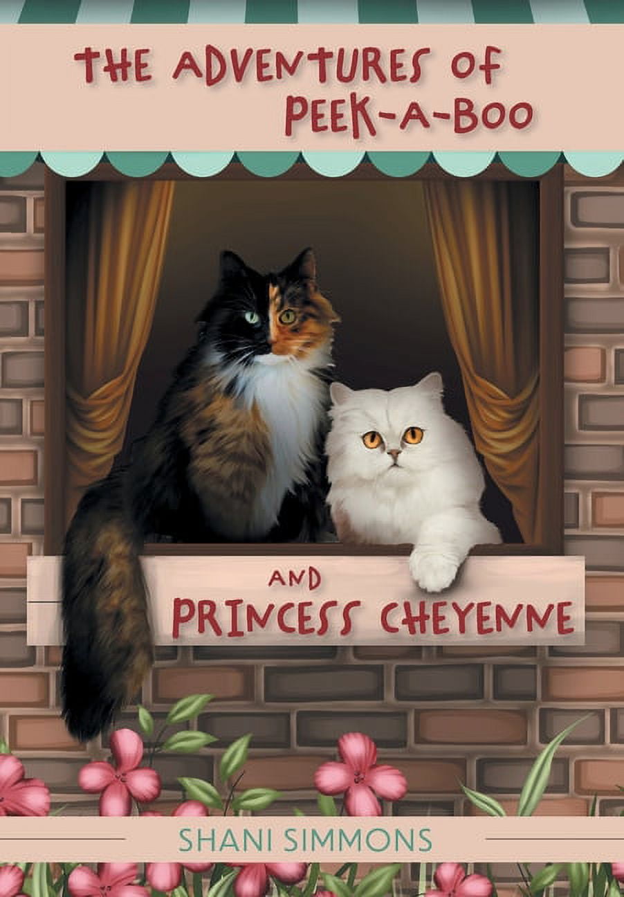 The Adventures of Peek-A-Boo and Princess Cheyenne (Hardcover ...