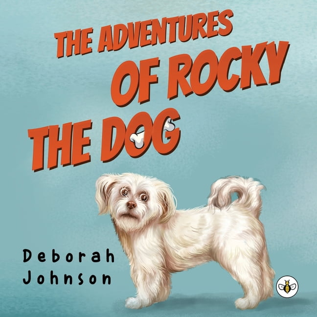 The Adventures of Rocky the Dog, (Paperback) - Walmart.com