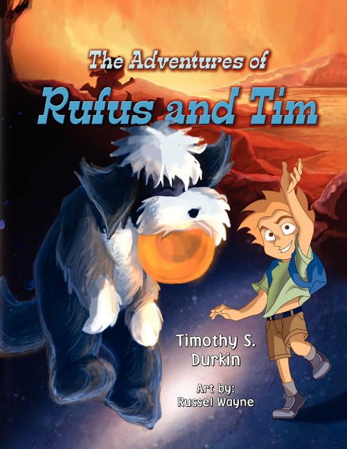 The Adventures of Rufus and Tim - Walmart.com