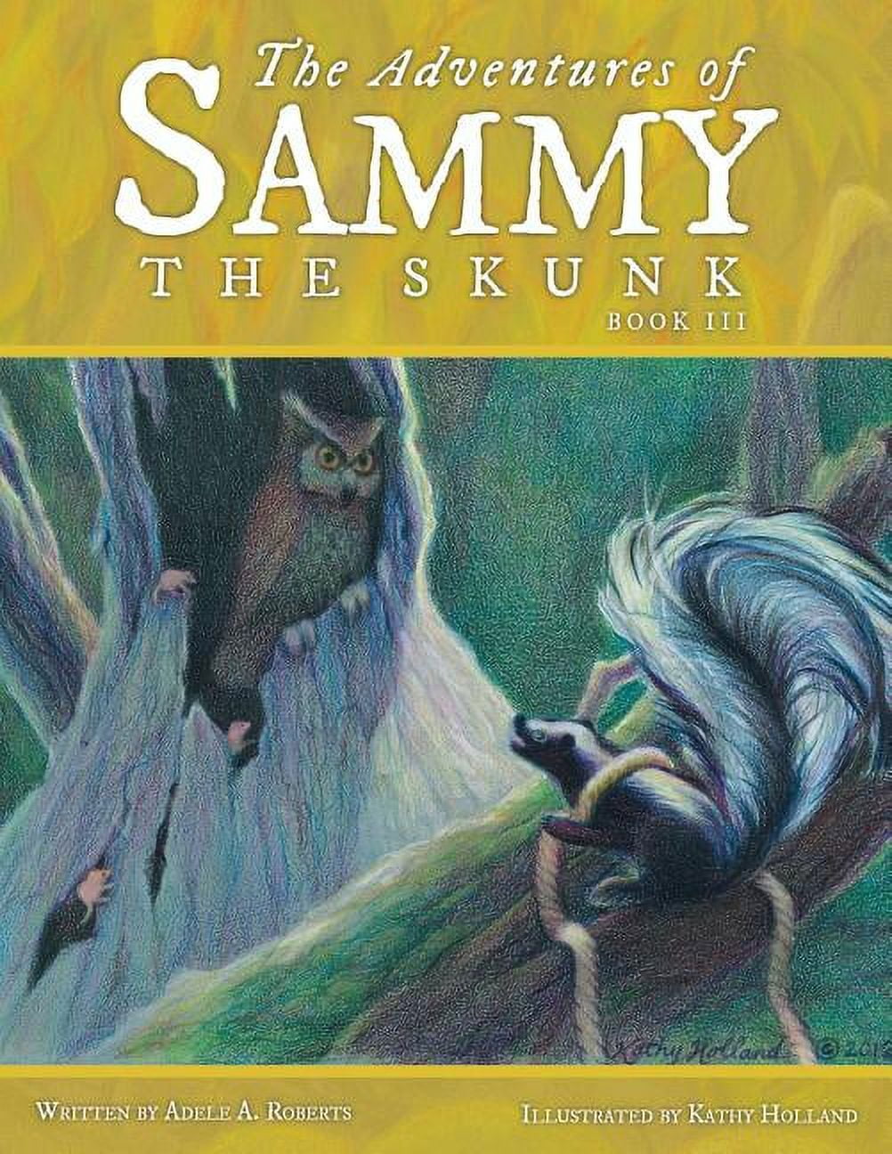 The Adventures of Sammy the Skunk (Paperback) - Walmart.com