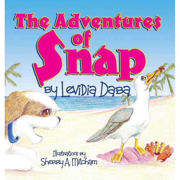 The Adventures of Snap (Hardcover) - Walmart Business Supplies