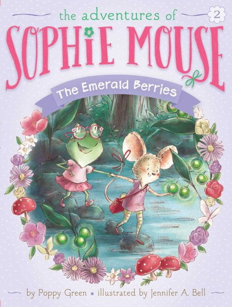 The Adventures of Sophie Mouse: The Emerald Berries (Series #2 ...