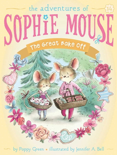 Adventures of Sophie Mouse The Great Bake Off, Book 14, (Hardcover ...