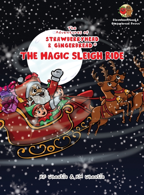 The Adventures of Strawberryhead & Gingerbread(R)-The Magic Sleigh Ride ...