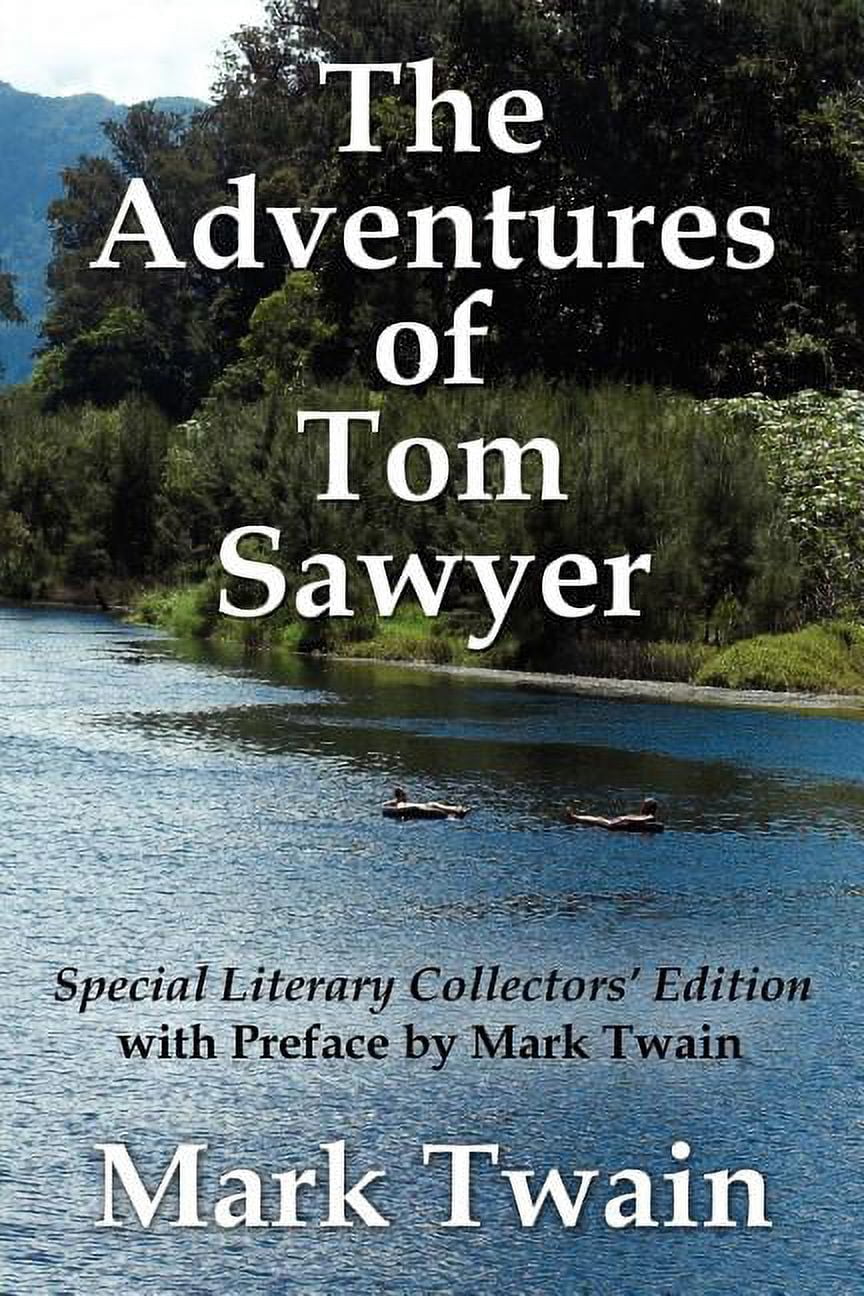 The Adventures of Tom Sawyer Special Literary Collectors Edition with a ...