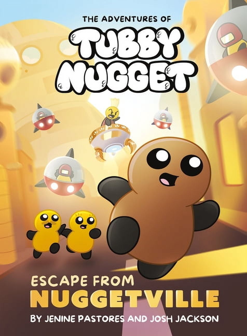 The Adventures of Tubby Nugget: Escape from Nuggetville, (Hardcover ...