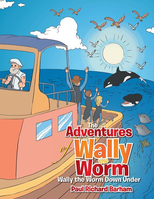 The Adventures of Wally the Worm: Wally the Worm Down Under - Walmart.com