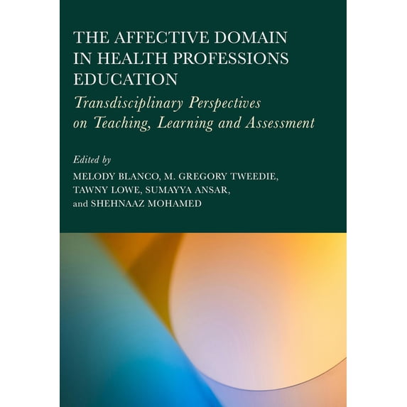 The Affective Domain in Health Professions Education: Transdisciplinary ...