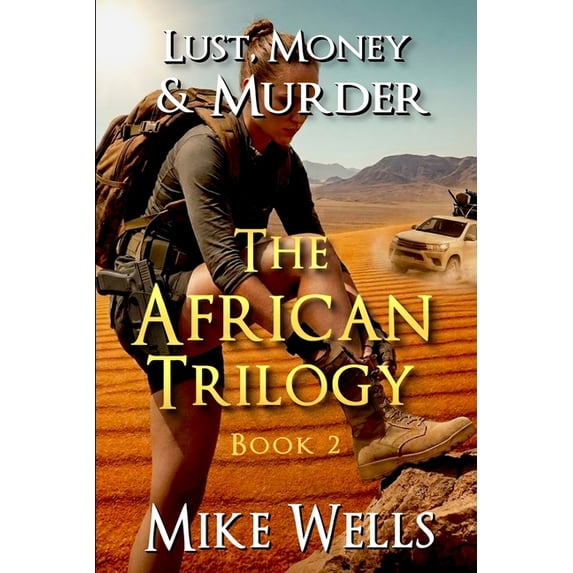 Lust, Money & Murder The African Trilogy, Book 2 (Lust, Money & Murder ...