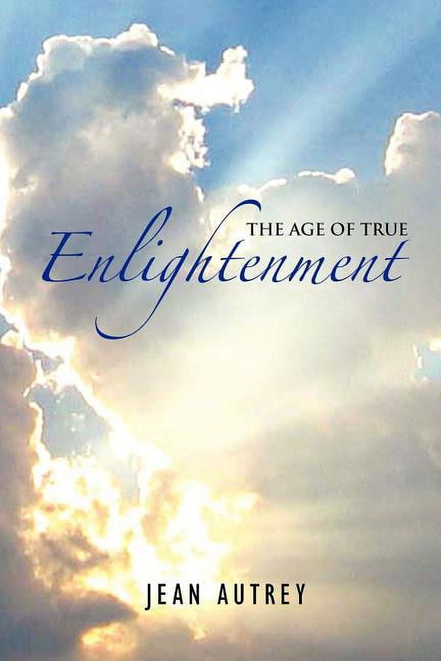 The Age of True Enlightenment (Paperback) - Walmart Business Supplies